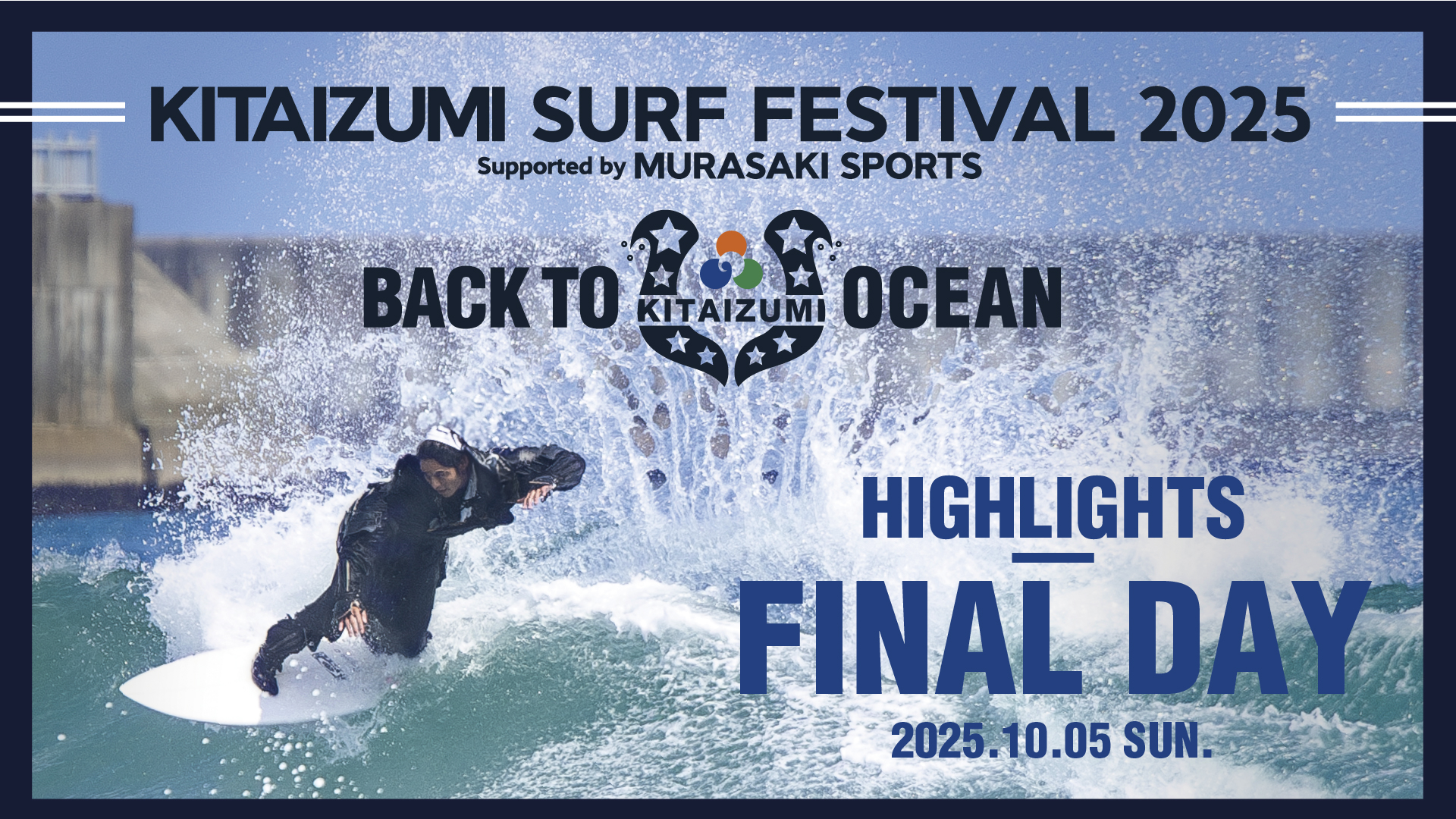 KITAIZUMI SURF FESTIVAL 2025 – OCT. 03[fri]-05[sun] @KITAIZUMI